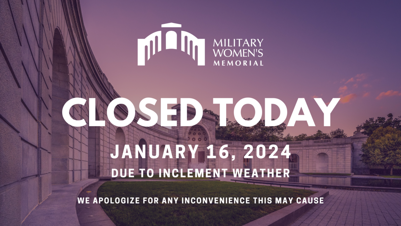 Inclement Weather Closures & Delayed Opening - Military Women's Memorial